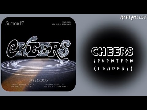 SEVENTEEN LEADERS | SCOUPS, HOSHI & WOOZI — CHEERS LYRICS - YouTube