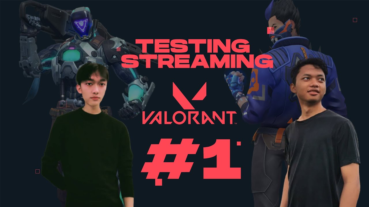 Valorant - Testing Streaming #1 - YouTube