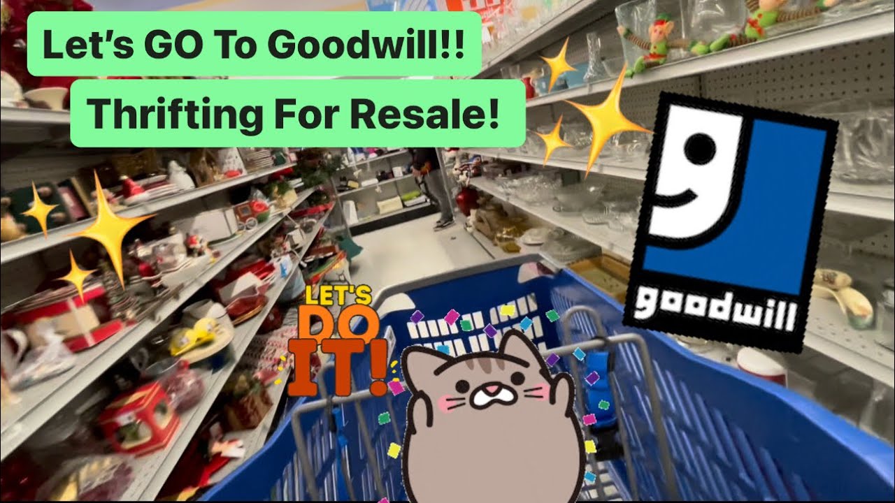 Let’s Go To Goodwill! Thrift With Me For Resale on EBay! Let’s Find ...
