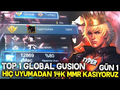 TOP 1 GLOBAL GUSION TYPER / HİÇ UYUMADAN 14K MMR KASIYORUZ | GÜN 1