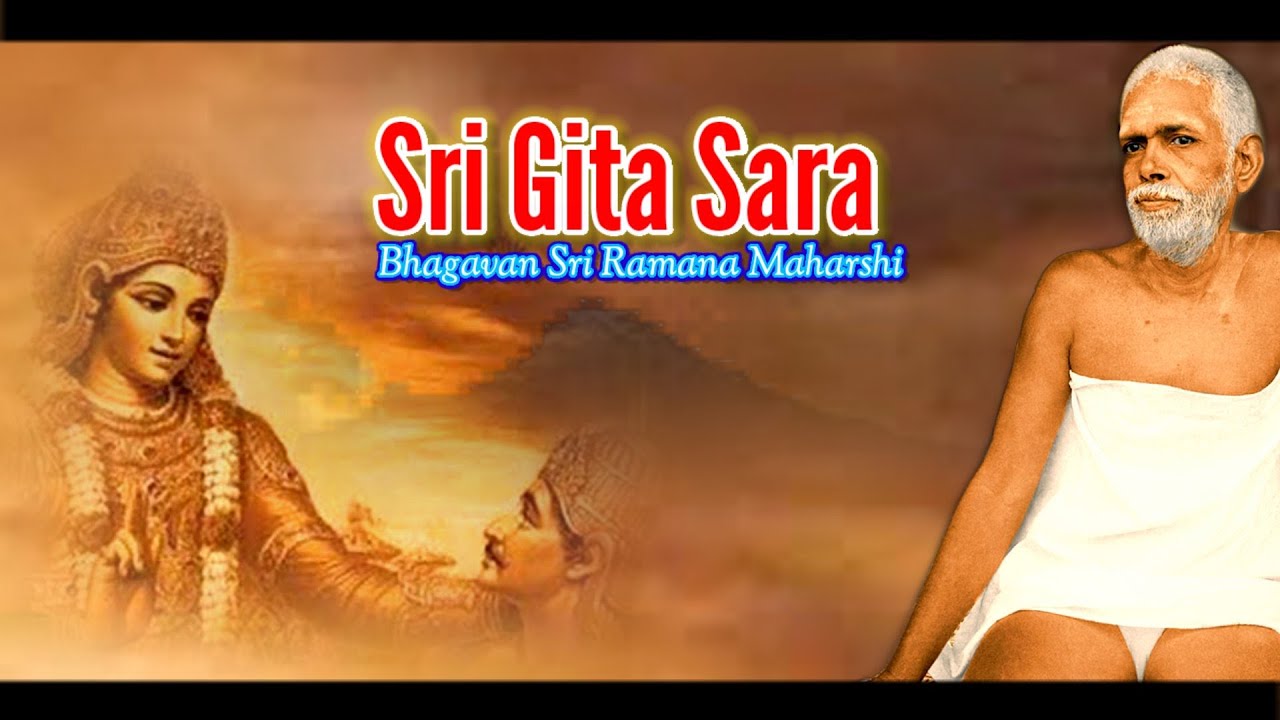 Sri Gita Sara | Bhagavan Sri Ramana Maharshi's Bhagavad Gita Sara ...