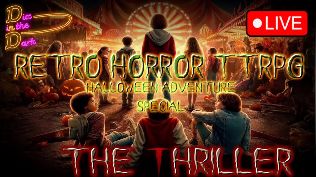 The Thriller! | LIVE Retro Horror TTRPG Adventure | Halloween Special ...