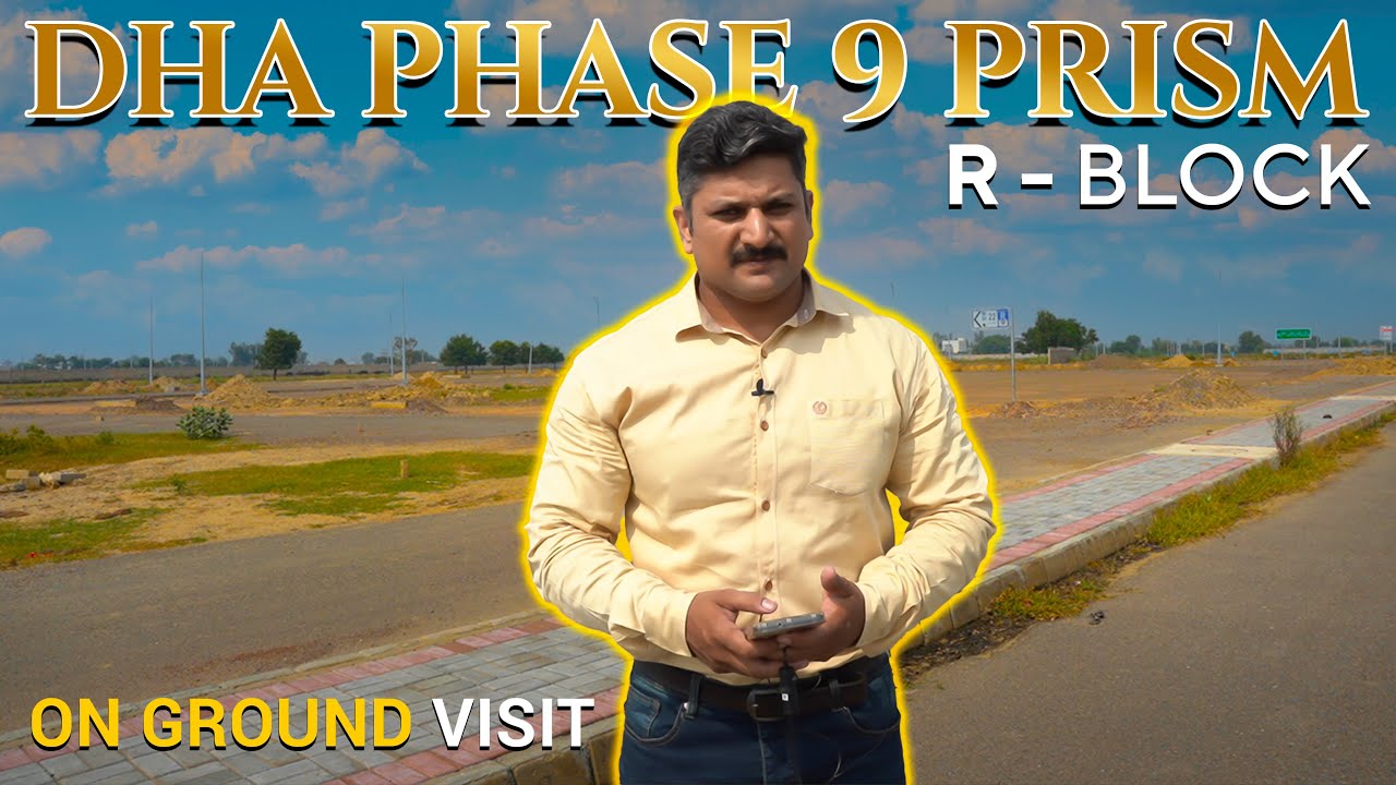 Location Visit: DHA Lahore Phase 9 Prism R Block - YouTube