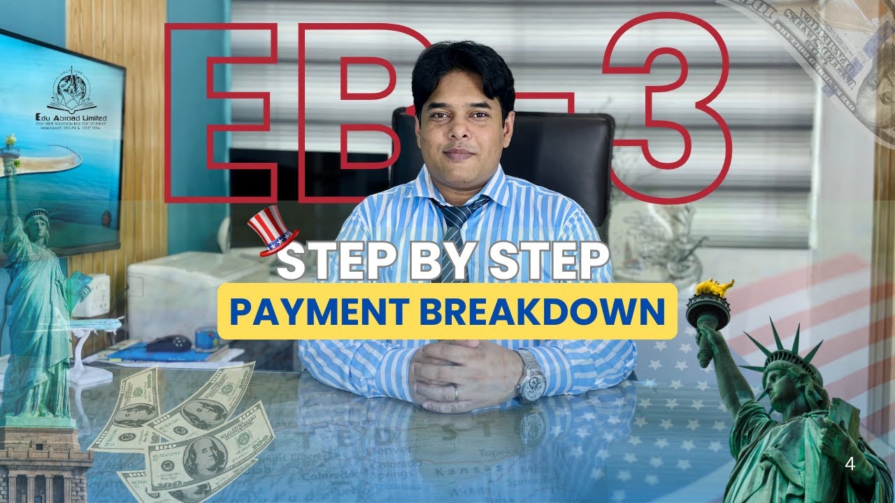 EB-3, STEP-BY-STEP PAYMENT BREAKDOWN - YouTube