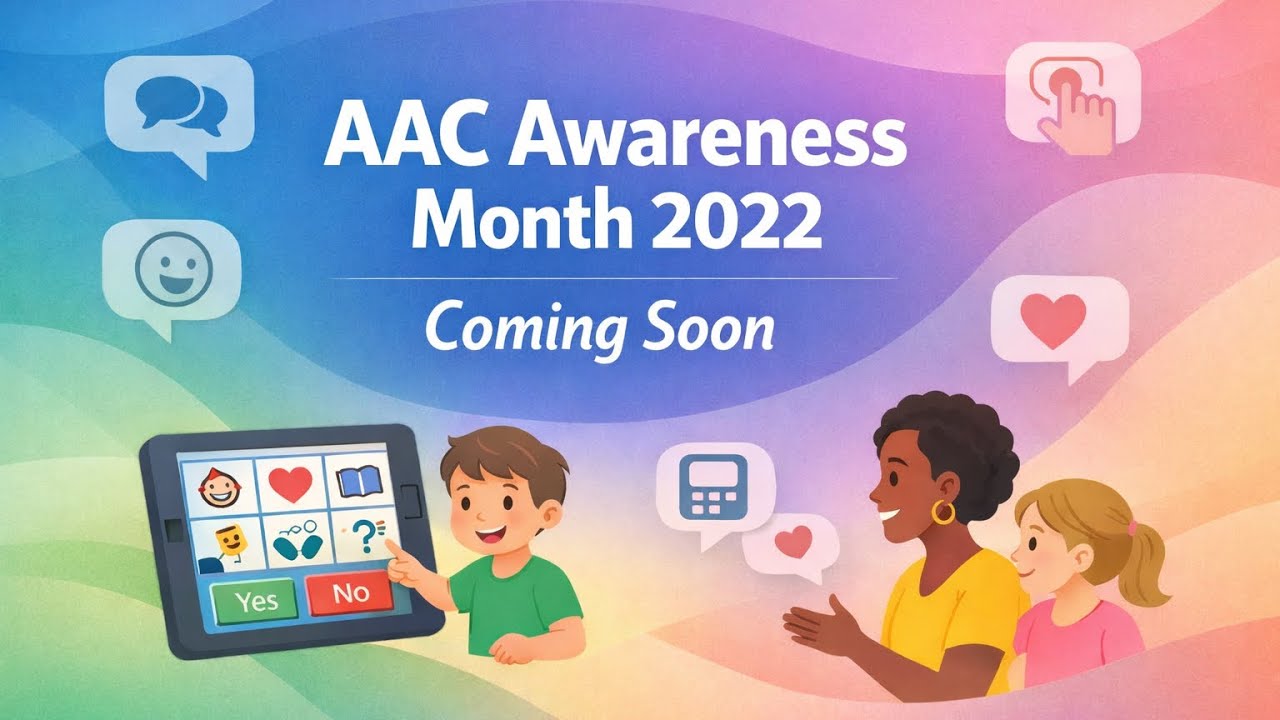 October is Augmentative and Alternative communication (AAC) awareness month 2022 coming soon ...