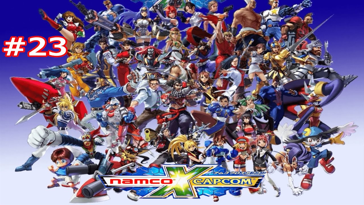 新世界を共に駆けよう【NAMCO x CAPCOM】 Part23 - YouTube