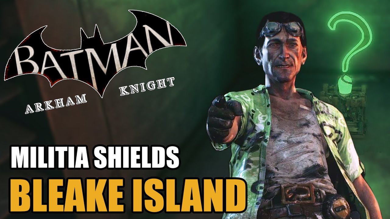 Bleake Island - Militia Shields - Batman: Arkham Knight - YouTube