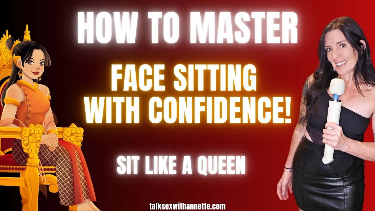 How To Master Face Sitting With Confidence! - YouTube