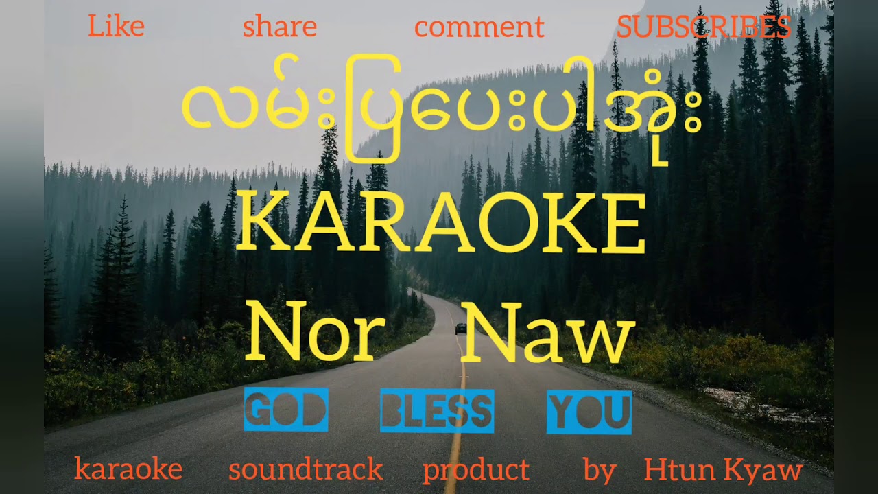 လမ်းပြပေးပါအုံး karaoke Nor Naw myanmar gospel song 2020 by Htun Kyaw ...