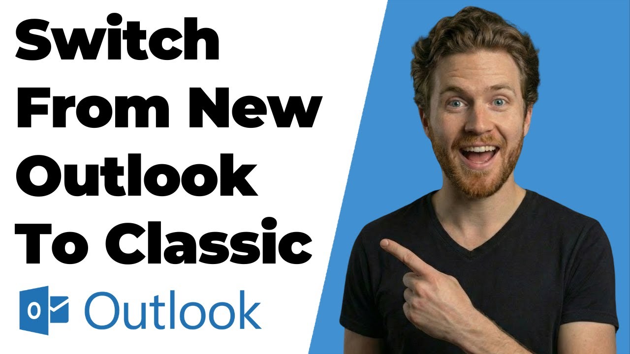 How To Switch From New Outlook To Classic Outlook (2026 Easy Guide ...