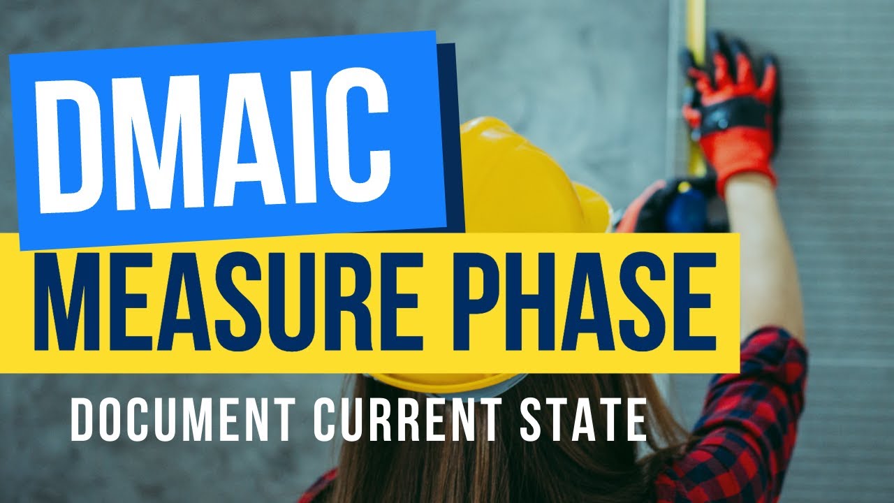 What is the DMAIC Measure Phase in Lean Six Sigma projects?? - YouTube
