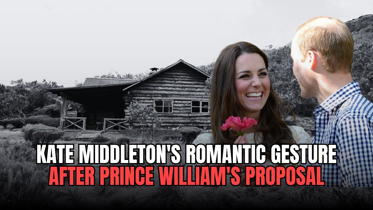 Kate Middleton's Romantic Gesture After Prince William's Proposal - YouTube
