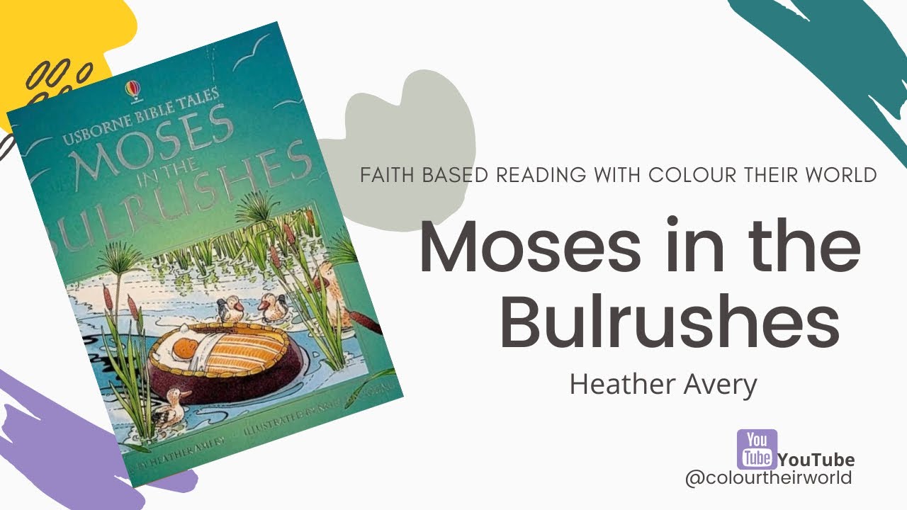 Moses in the Bulrushes|| Read Aloud | Heather Avery - YouTube