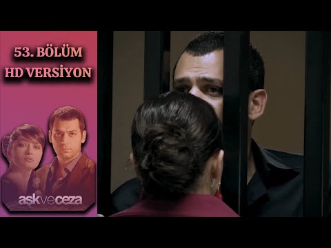 Aşk ve Ceza | 53. Bölüm HD