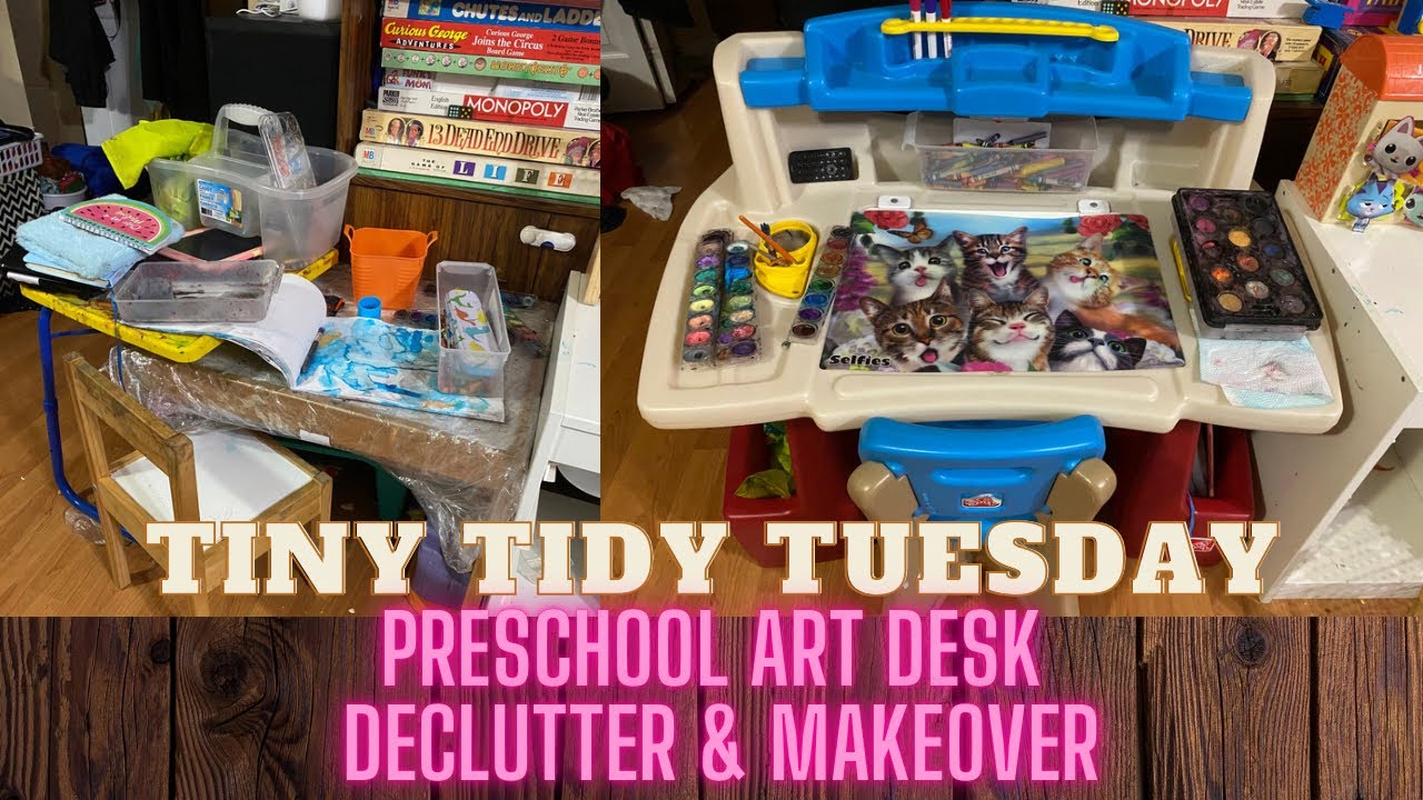 Preschool Art Desk Declutter & Makeover/Tiny Tidy Tuesday - YouTube
