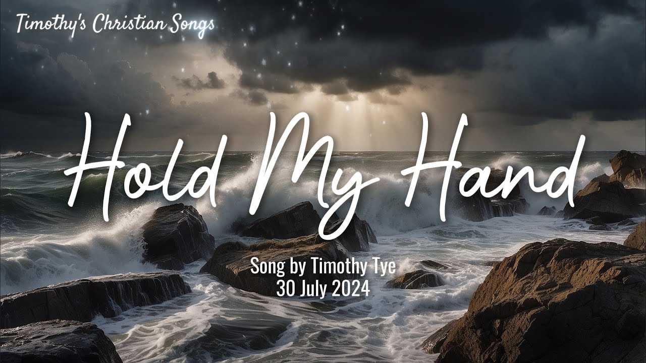 Hold My Hand (New Original Christian Song) - YouTube