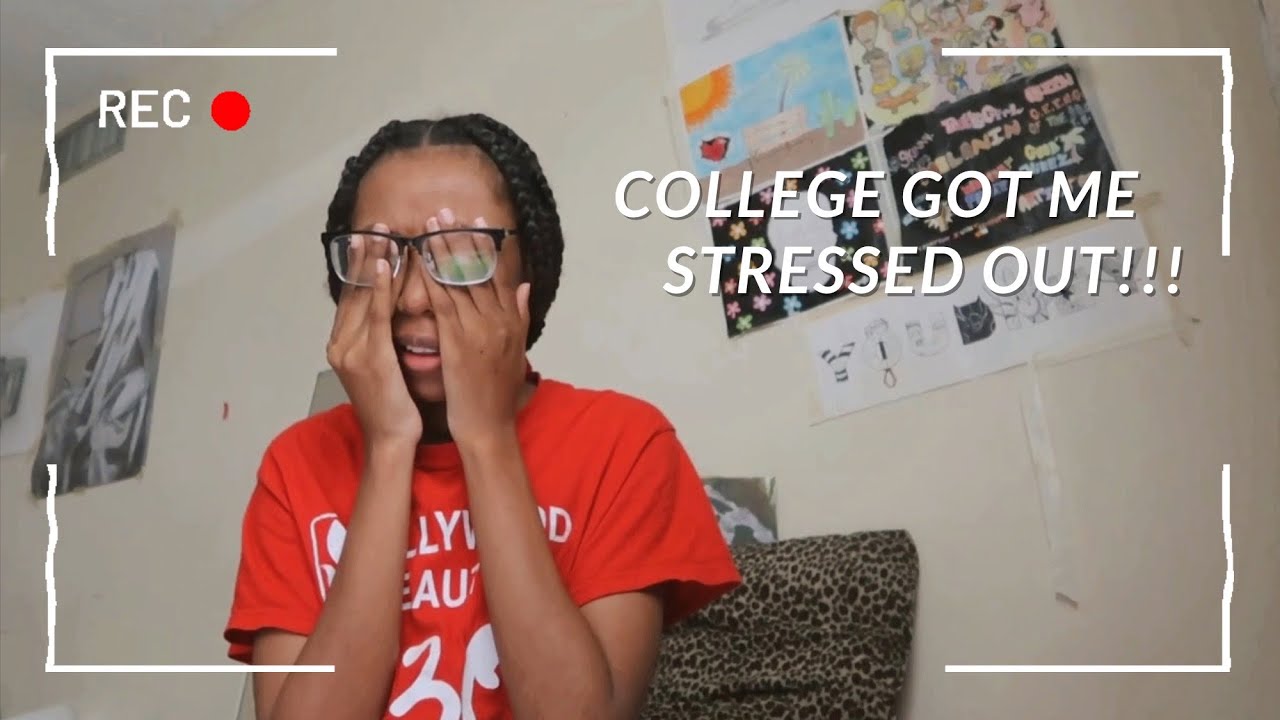 College Got Me Stressed Out | Venting Session ep 1 - YouTube