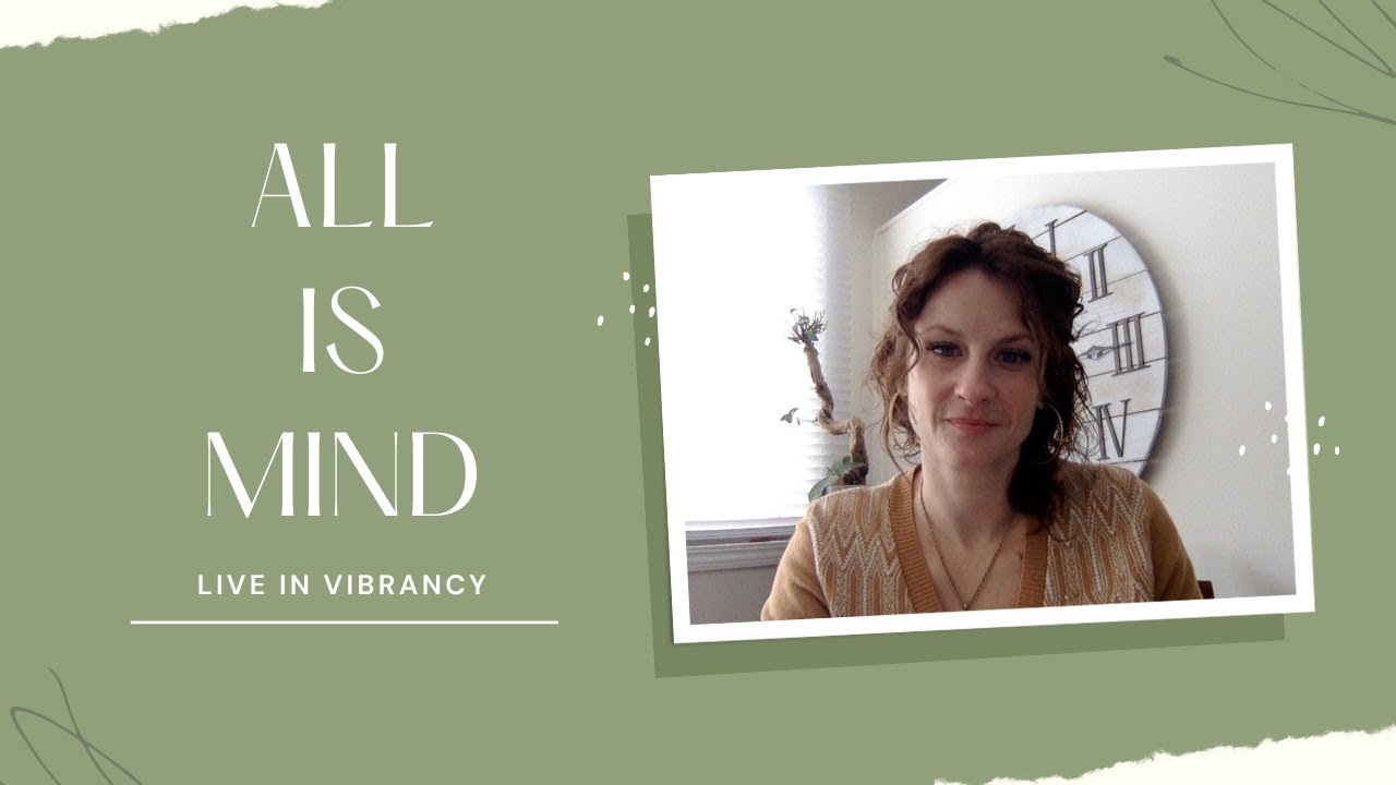 All is Mind. Manifest powerfully using embodiment - YouTube