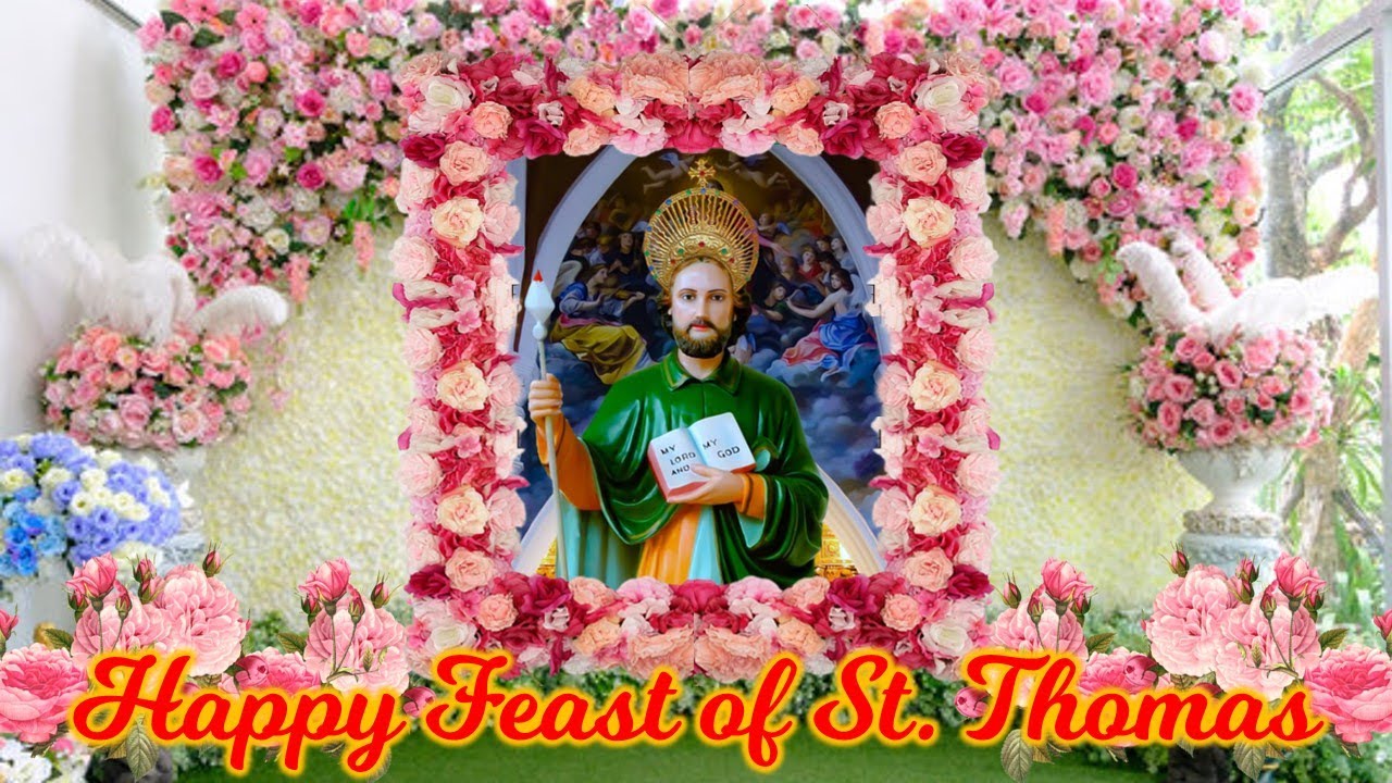 Happy Feast of St. Thomas ~ The Apostle of India - YouTube