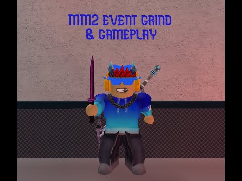 MM2 Event Grind and Gameplay - YouTube