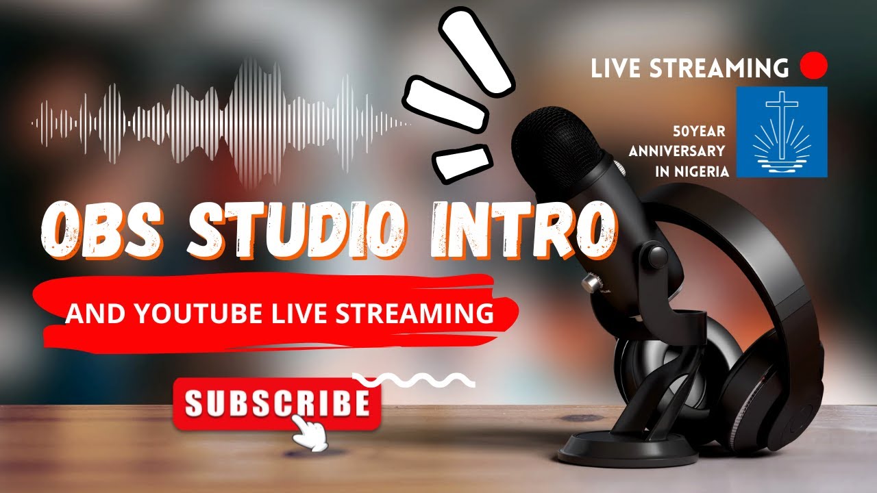 Ultimate OBS Studio introduction: How to Livestream on YouTube Like a ...