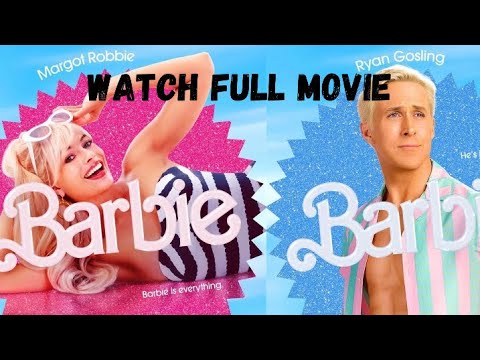 WATCH BARBIE FULL MOVIE - YouTube