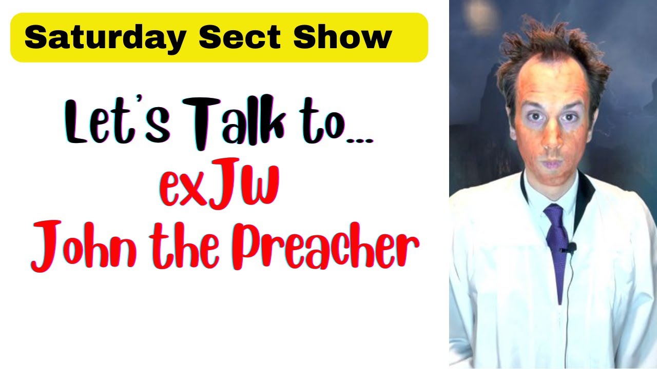John the Preacher -exJW Creator - YouTube