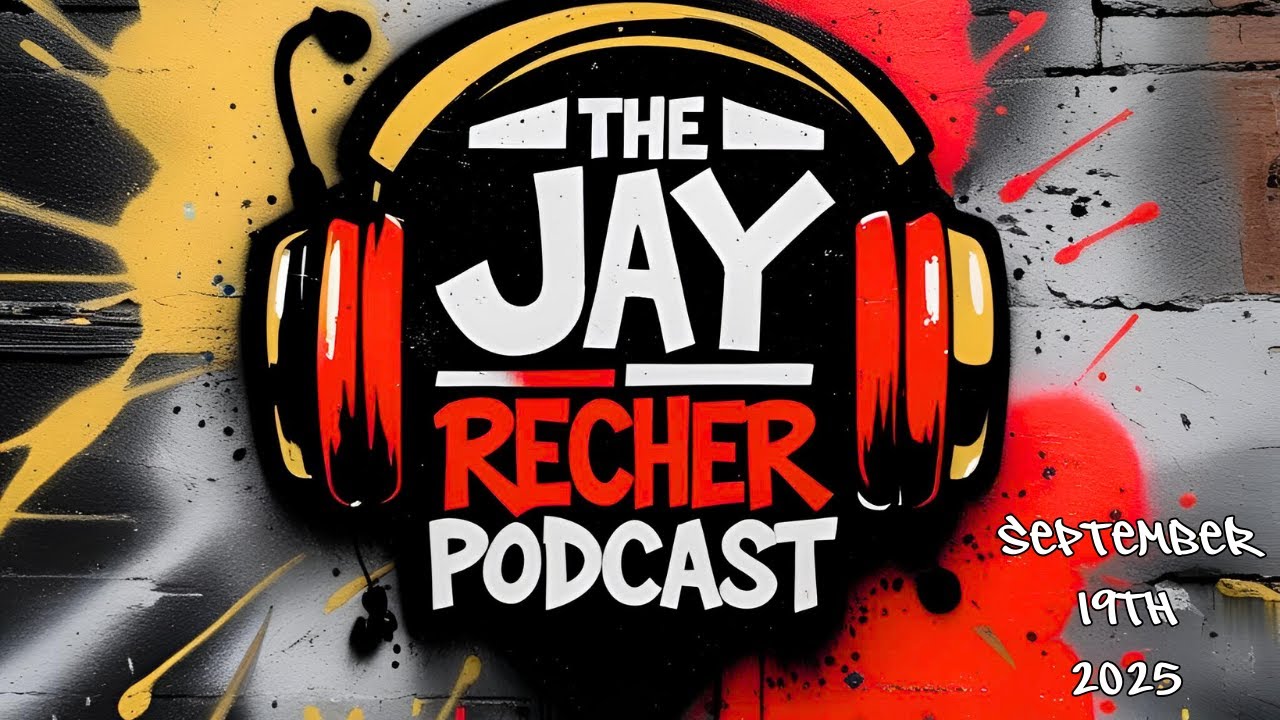 The Jay Recher Podcast is LIVE!!! September 19th, 2025 - YouTube