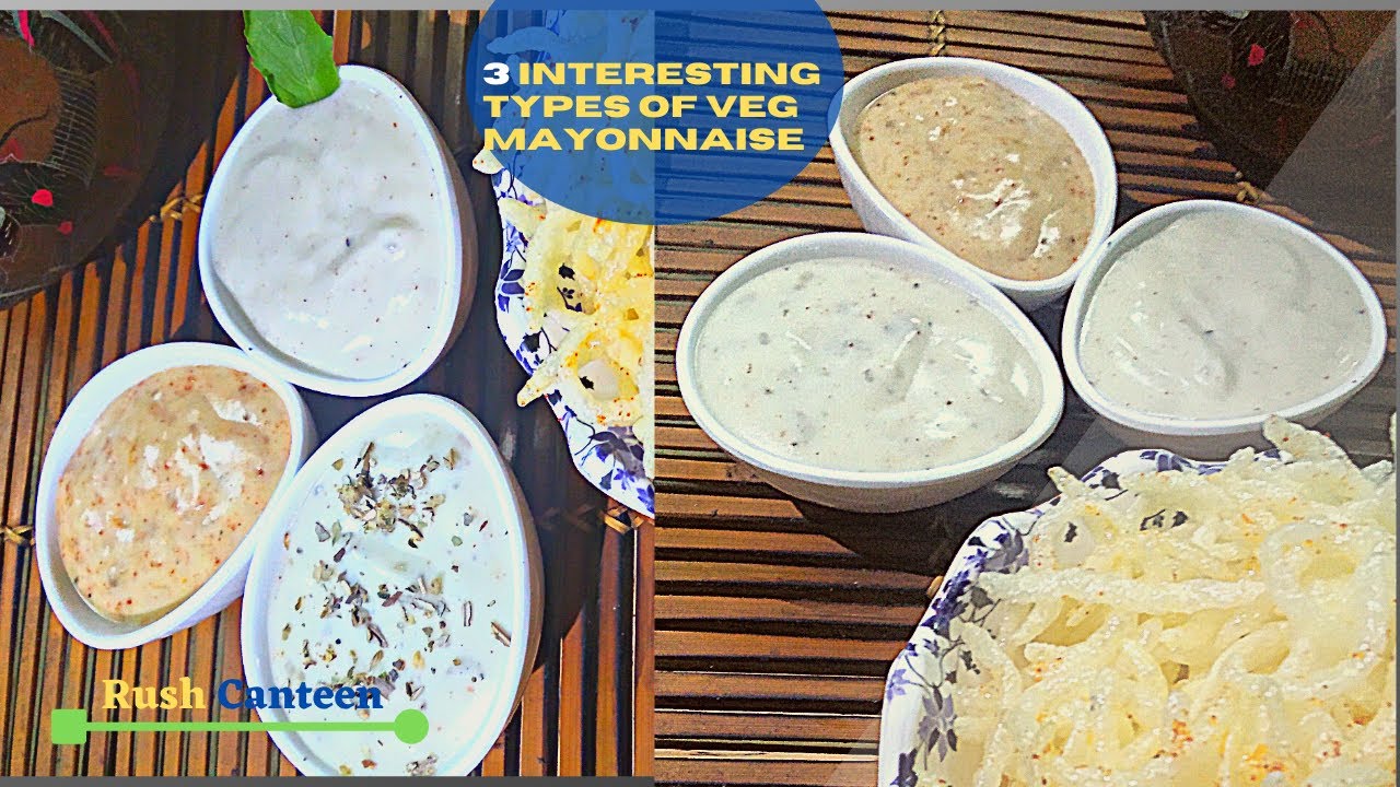 3 types of Veg mayonnaise |veg mayo,saucy mayo,tandoori mayo by @rush ...