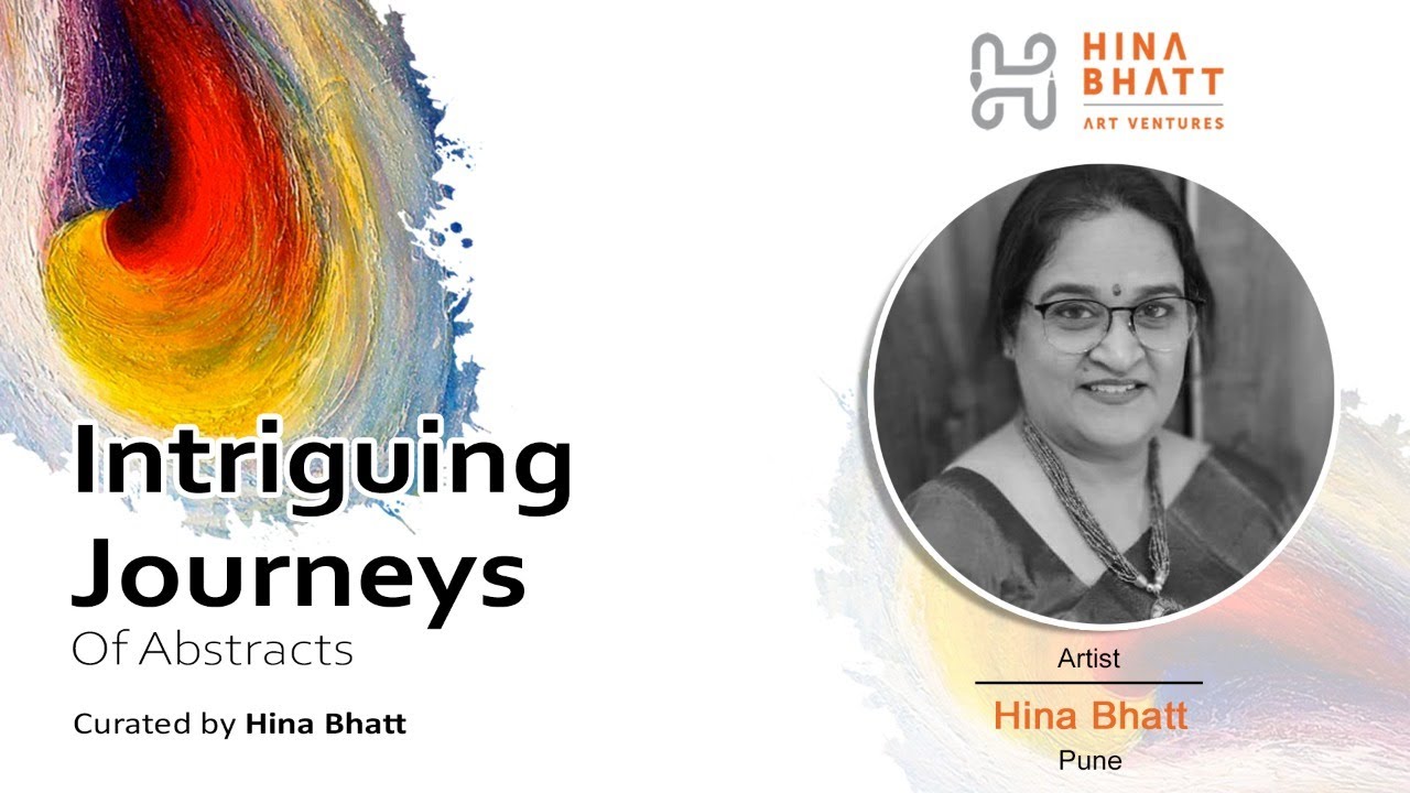 Hina Bhatt for Intriguing Journeys of Abstracts - A Hina Bhatt Art ...