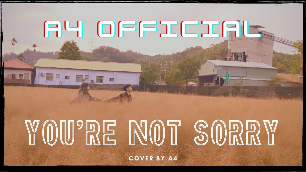 You're Not Sorry MV｜ covered by A4 - YouTube