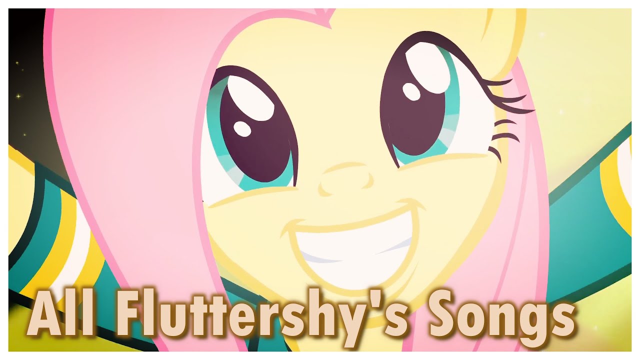 [MLP] - All Fluttershy's Songs | MLP&EG | - YouTube