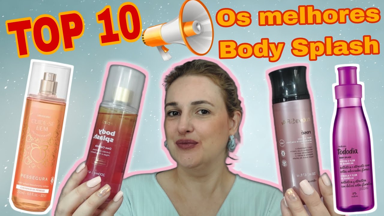 TOP 10 BODY SPLASH FAVORITOS DO MOMENTO - YouTube