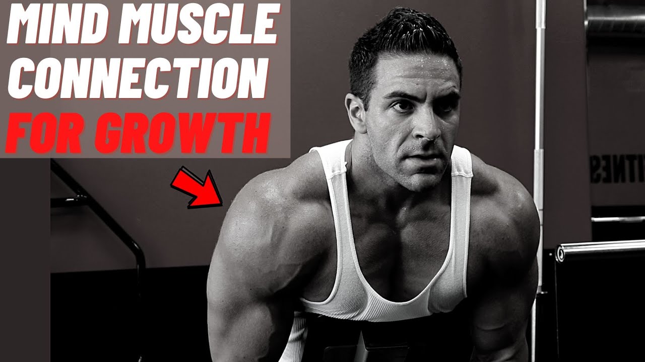 How To Use The Mind Muscle Connection For Growth! - YouTube