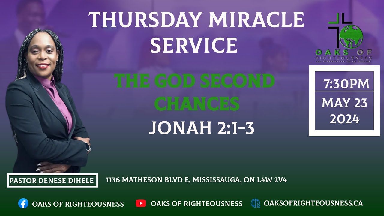 Thursday Miracle Service: The God of Second Chances (Past. Denese D ...