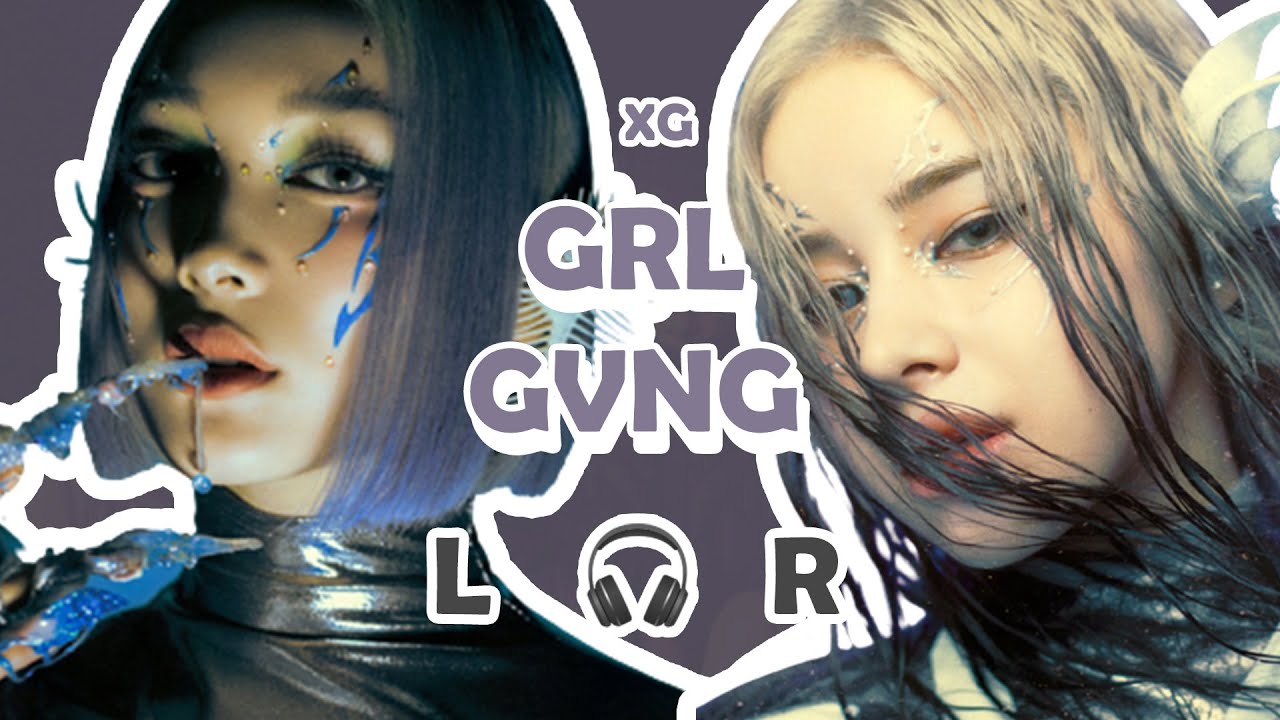 [🎧좌우음성 Split Headset] XG 'GRL GVNG' - YouTube