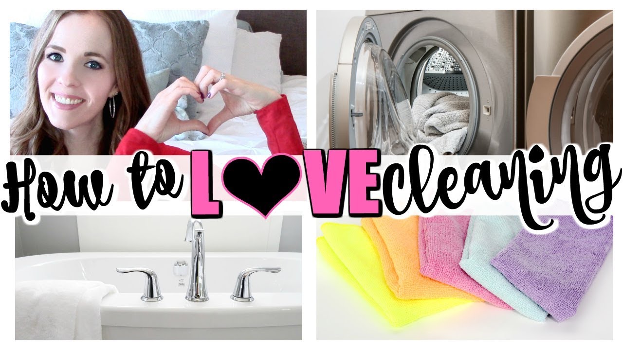 HOW TO LOVE CLEANING | 5 WAYS TO LOVE CLEANING WITH SPEED CLEANING ...