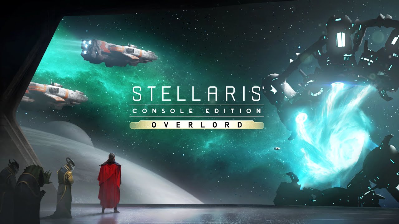 Stellaris: Console Edition - Overlord Expansion Release Trailer | PS4 ...