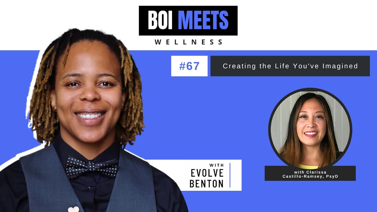 Creating the Life You've Imagined featuring Clarissa Castillo-Ramsey ...