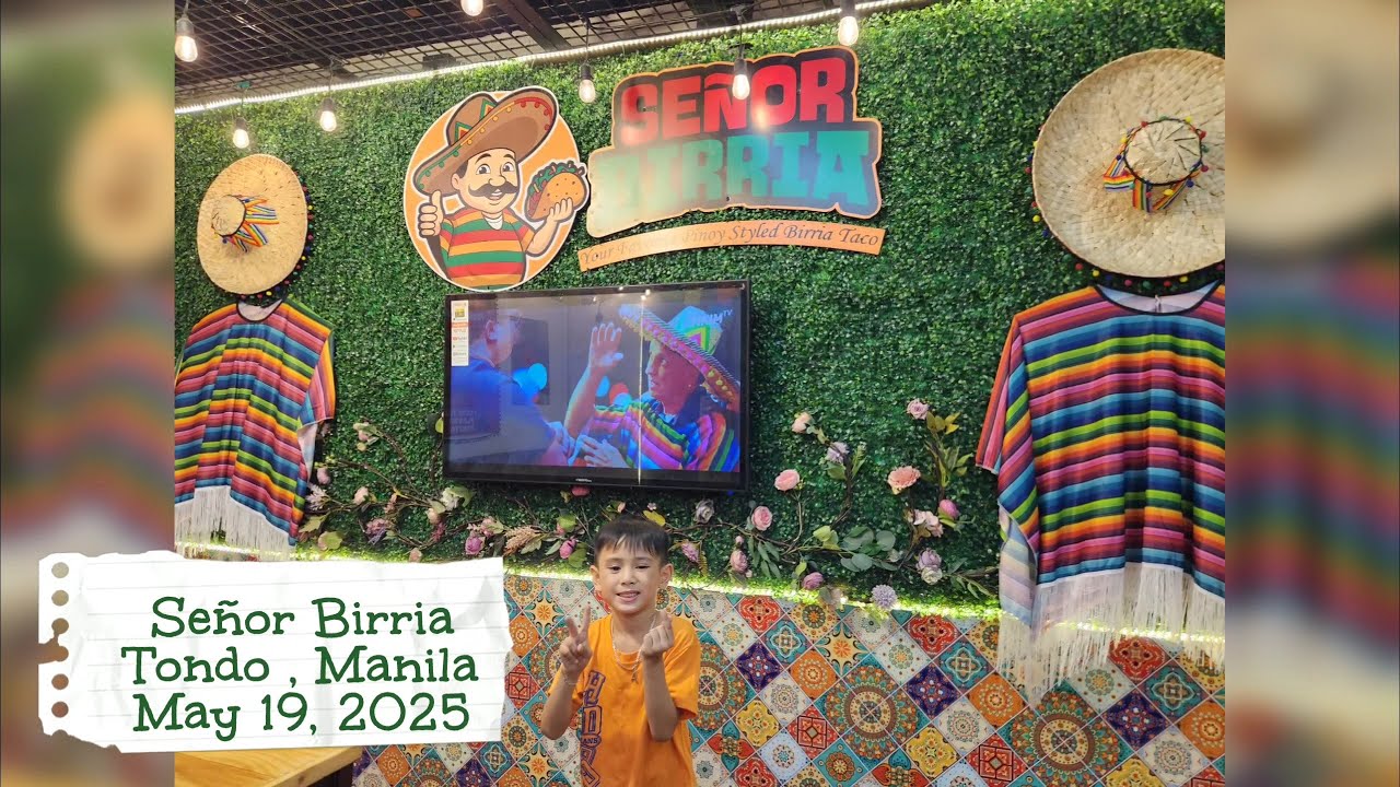 2025-5-19 - Senor Birria Restaurant - Tondo - Manila - YouTube