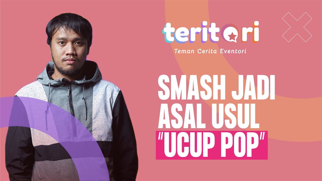SMASH JADI ASAL USUL “UCUP POP” - YouTube