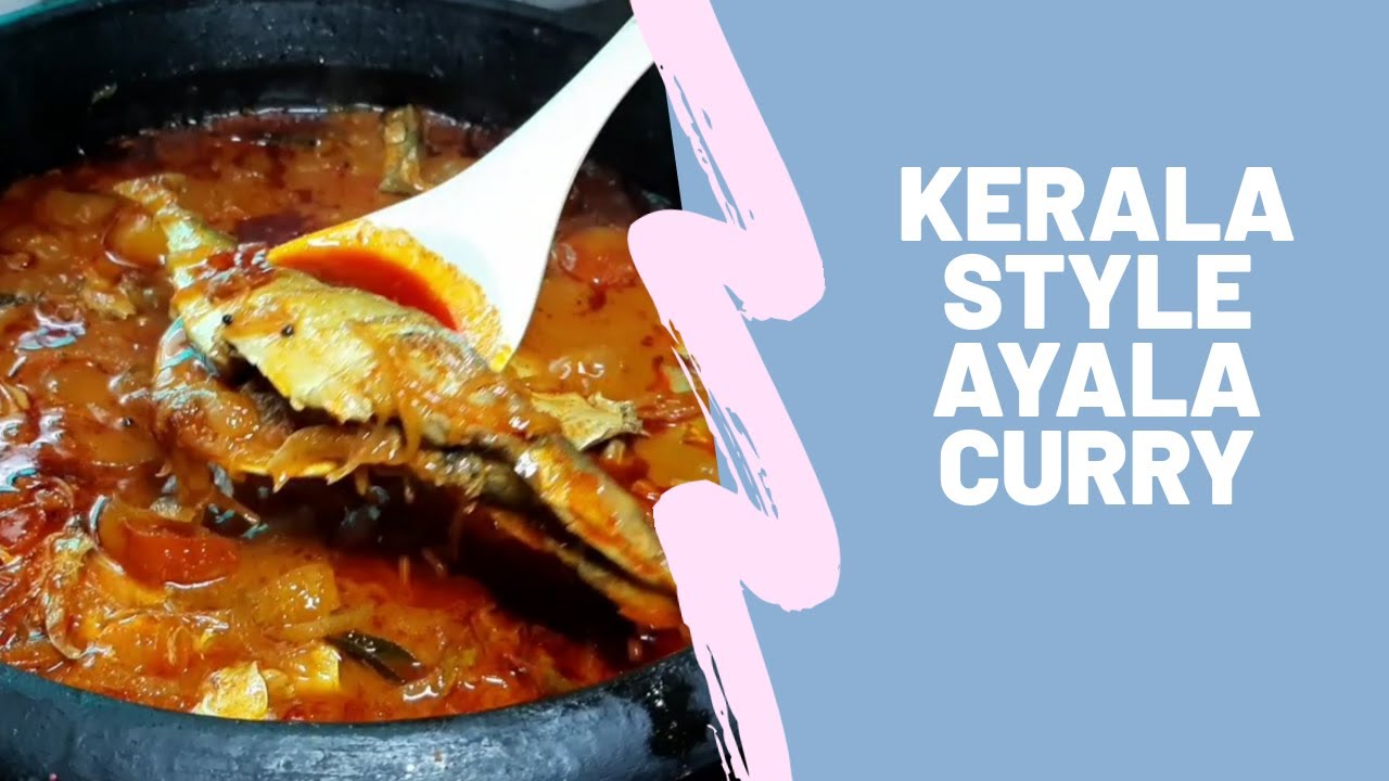KERALA STYLE AYALA FISH CURRY||HOW TO MAKE AYALA CURRY|| - YouTube