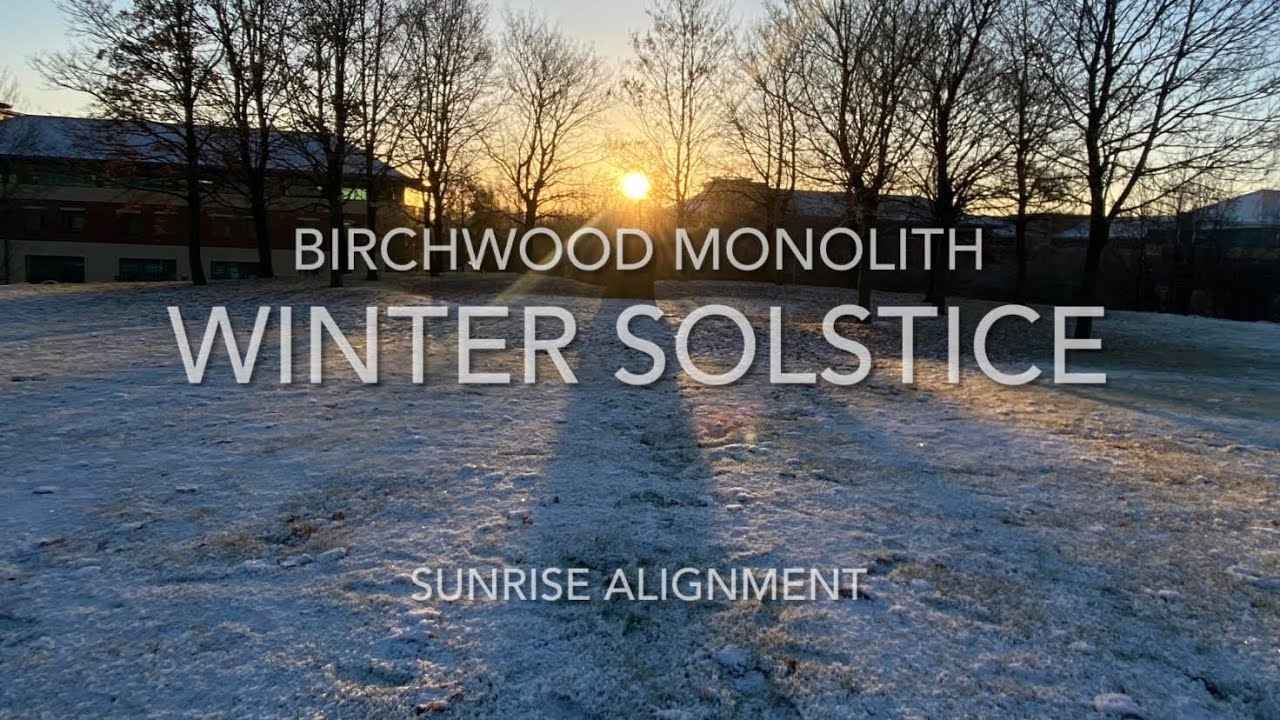 Birchwood Monolith Winter Solstice Sunrise Alignment - YouTube