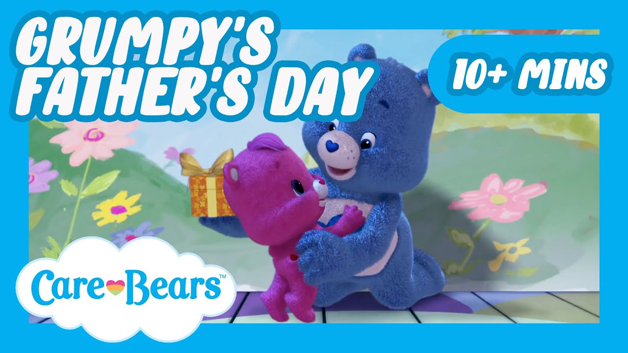 @carebears 🐻 ️ 🤗 ️💙 Father's Day With Grumpy 💙 ️🤗 | Father's Day | Welcome to Care-a-Lot - YouTube