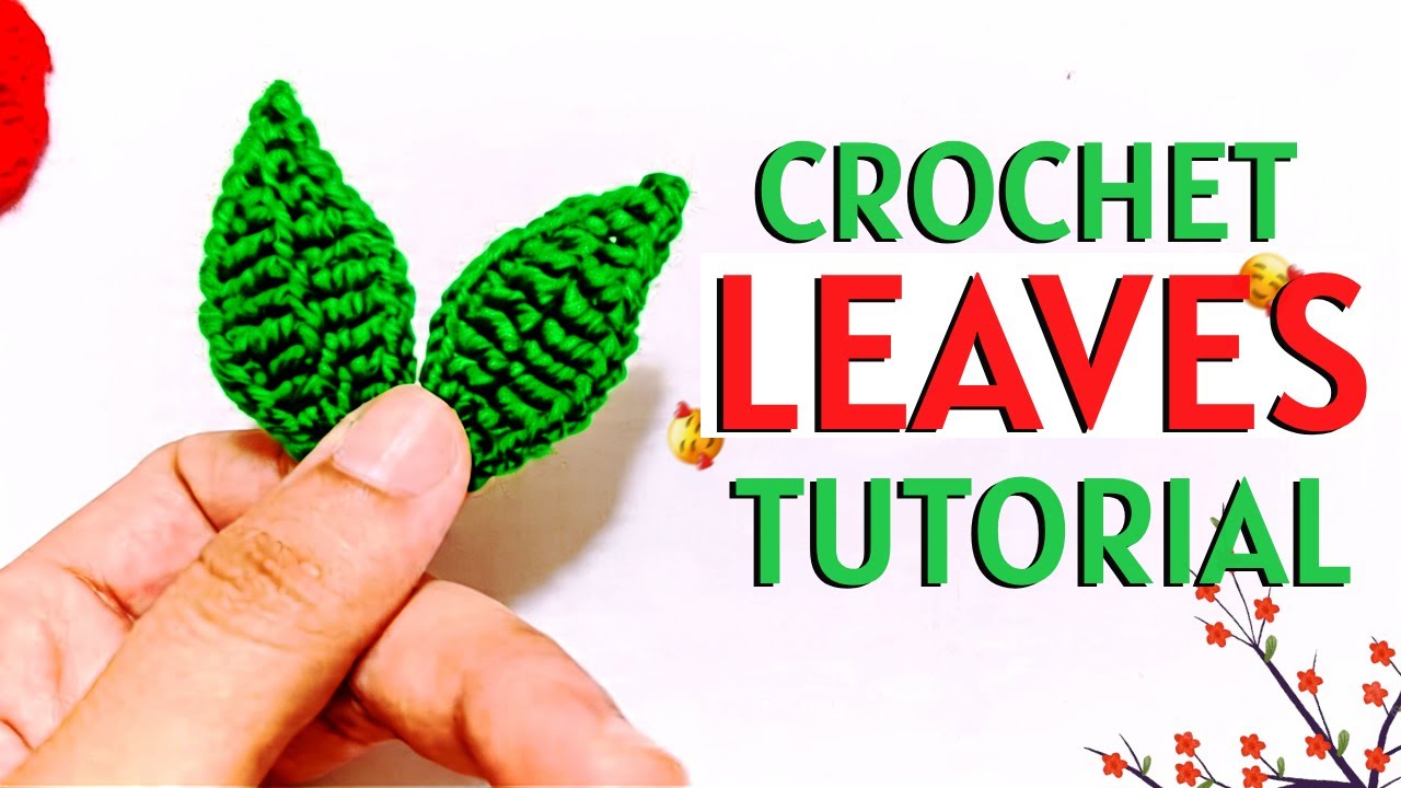 Just 5 Minute Crochet Leaves Tutorial for Beginners | Easy Crochet Leaf Tutorial | How to ...