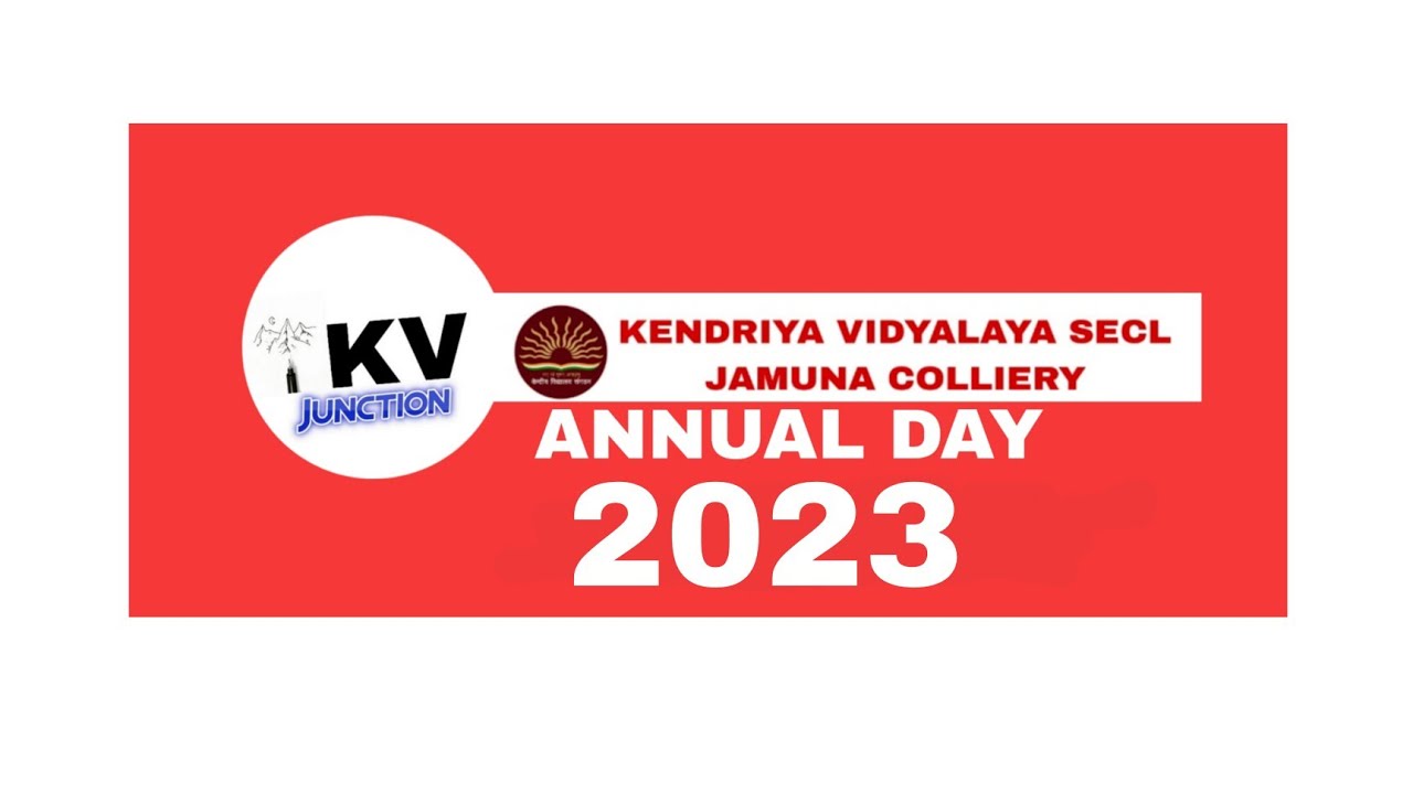 ANNUAL DAY CELEBRATION 2023 @kvsecljamuna1985 ( kv secl jamuna colliery ...