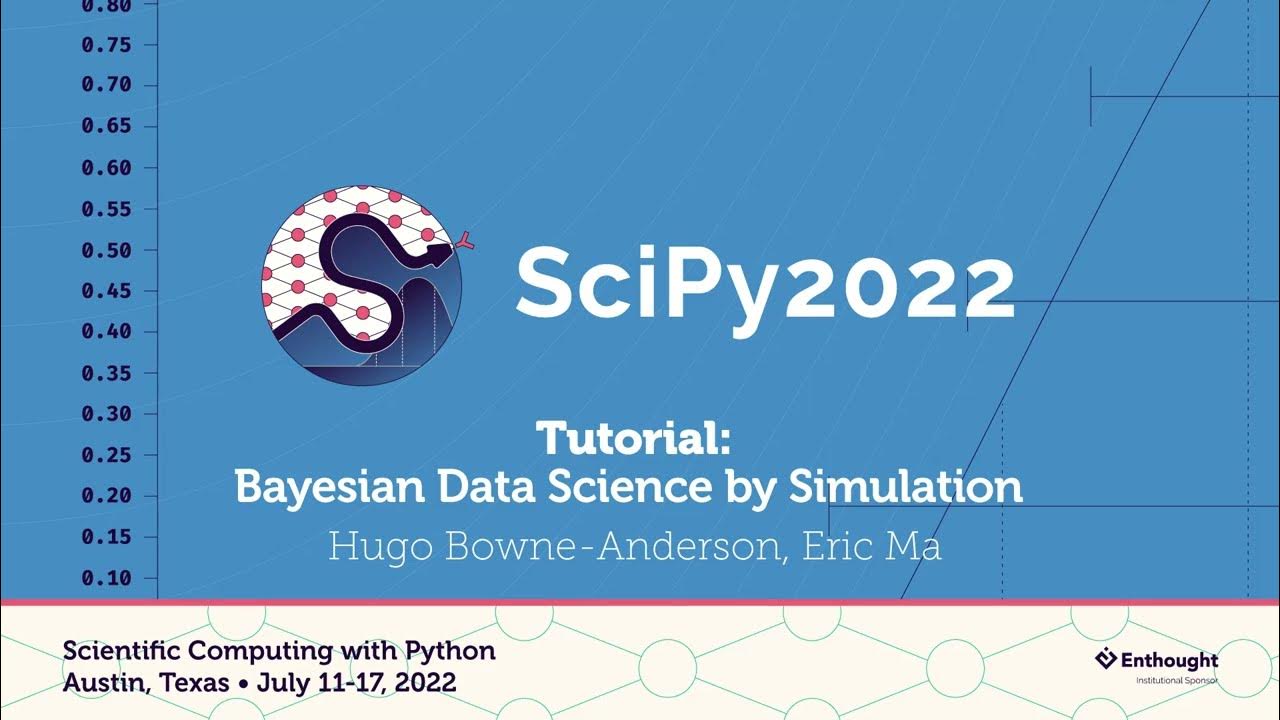 Bayesian Data Science by Simulation- Hugo Bowne Anderson, Eric Ma | SciPy 2022 - YouTube