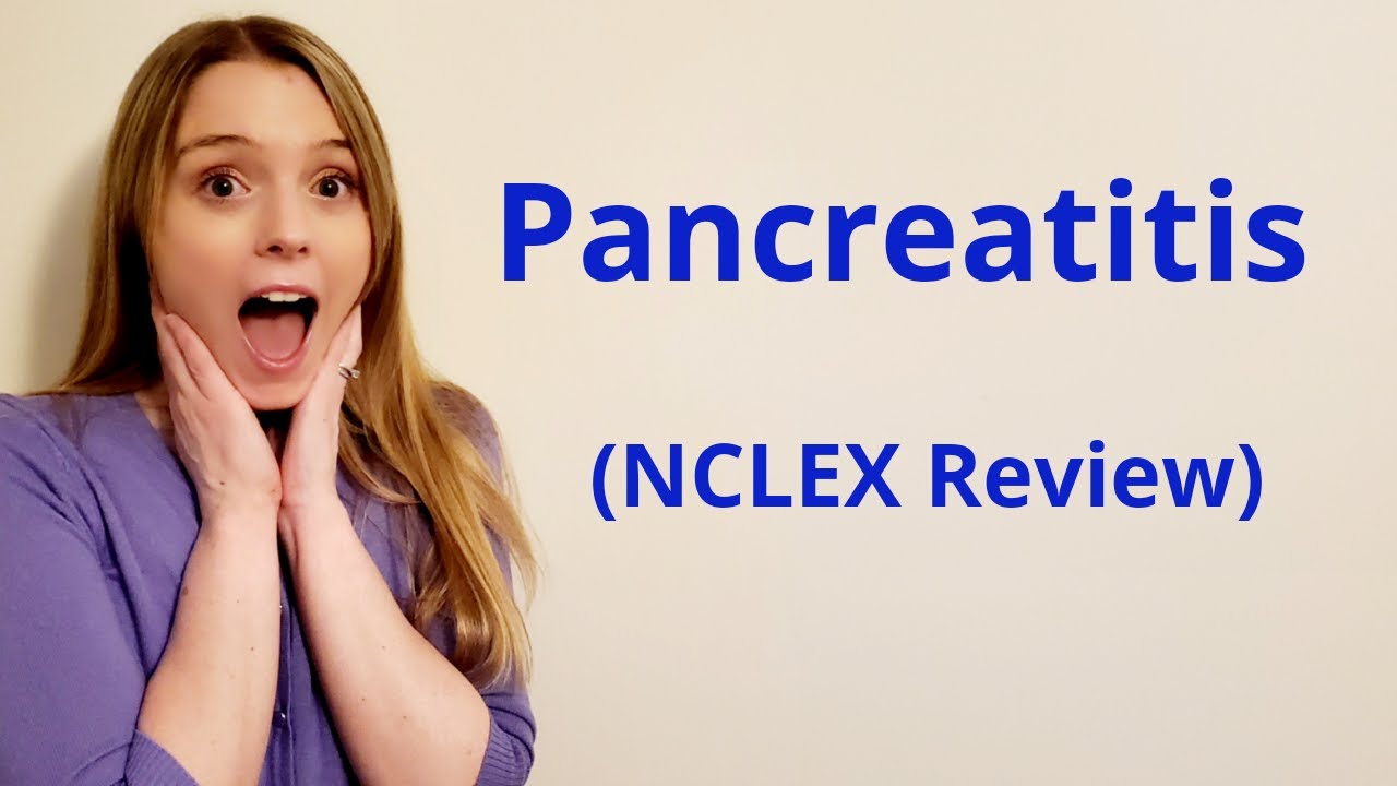 PANCREATITIS/ NCLEX REVIEW - YouTube