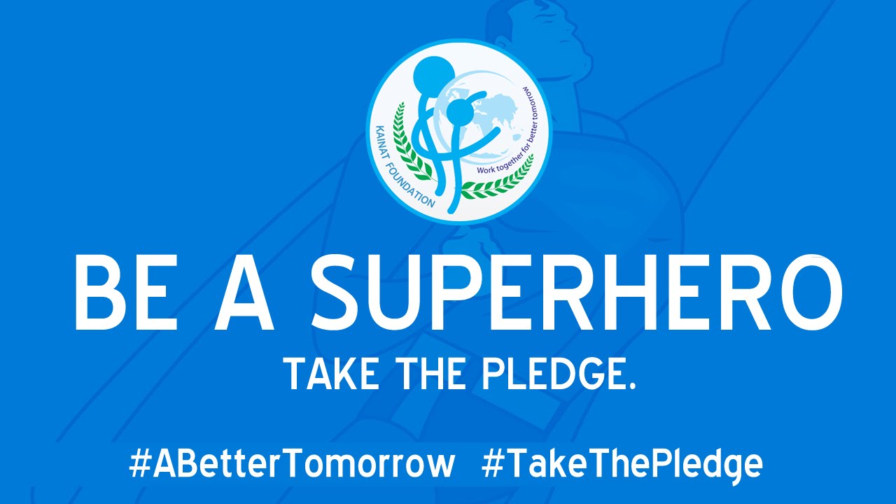 YOU CAN BE A SUPERHERO TODAY! Have you taken your pledge ? - YouTube