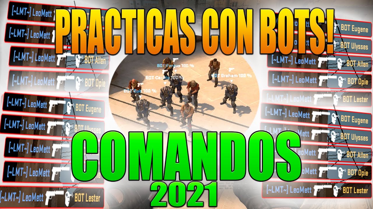 Comandos Para PRACTICAR con BOTS | CS:GO | ESPAÑOL 2021 - YouTube
